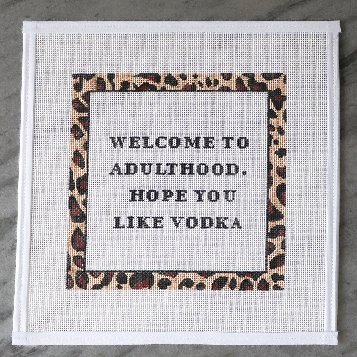 Welcome to Adulthood, We Hope You Like Vodka - Needlepoint Canvas– Eva ...