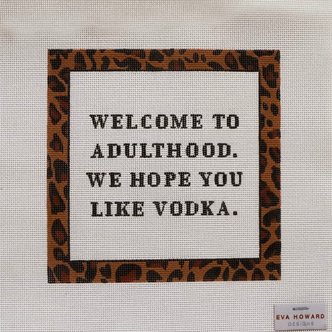 Welcome to Adulthood Needlepoint Pillow Canvas | Eva Howard Designs